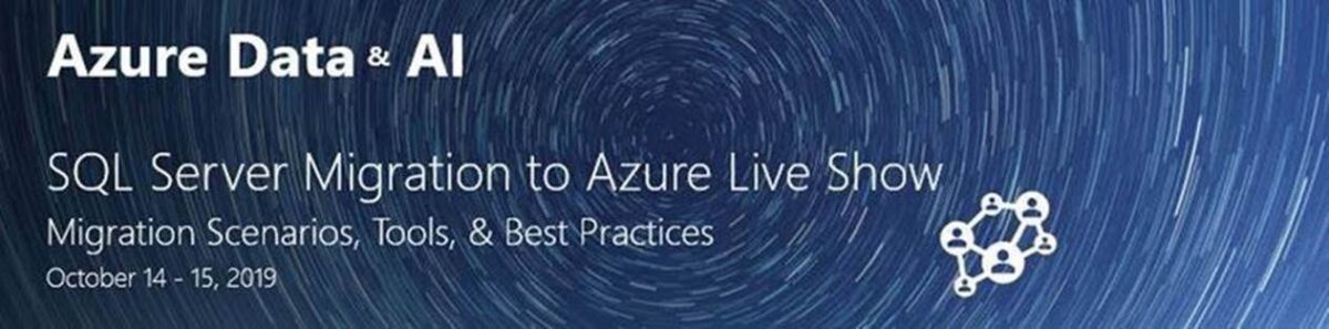 SQL Server Migration to Azure - Live show | Register now!