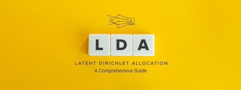 A Comprehensive Guide on Latent Dirichlet Allocation or LDA
